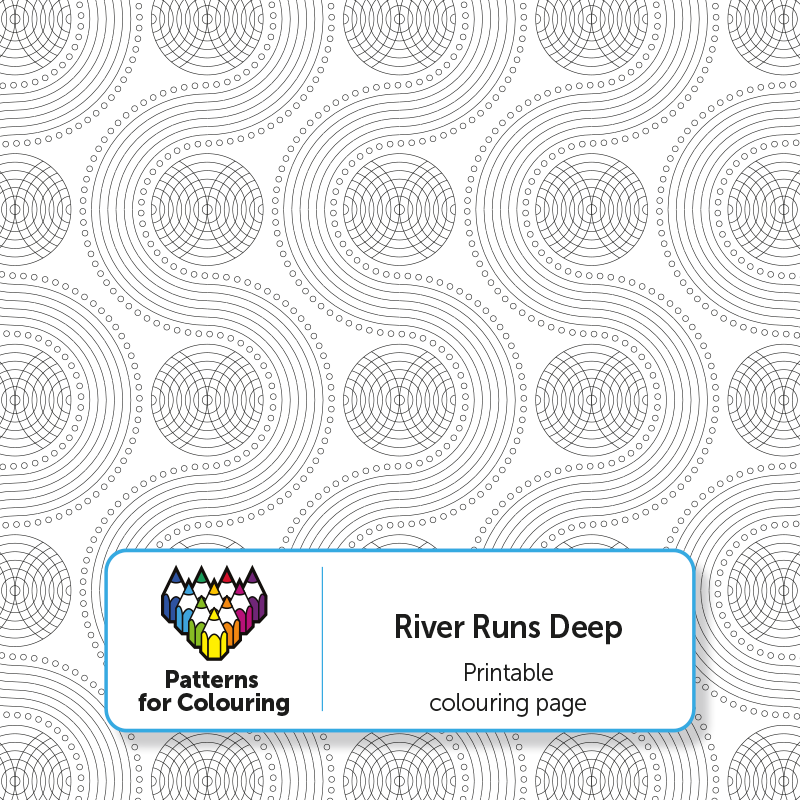 River Runs Deep - Patterns for Colouring