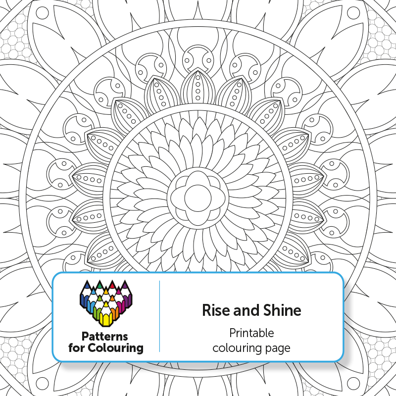 Rise and Shine - Patterns for Colouring